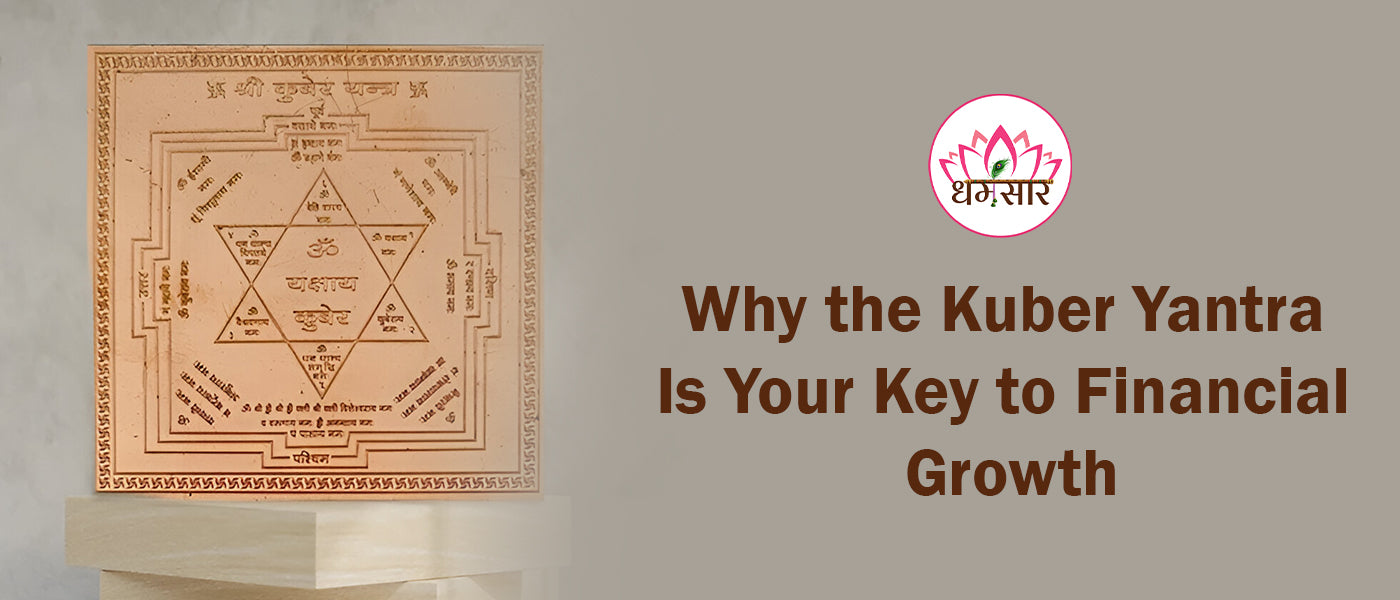 Why the Kuber Yantra Is Your Key to Financial Growth – dharmsaar
