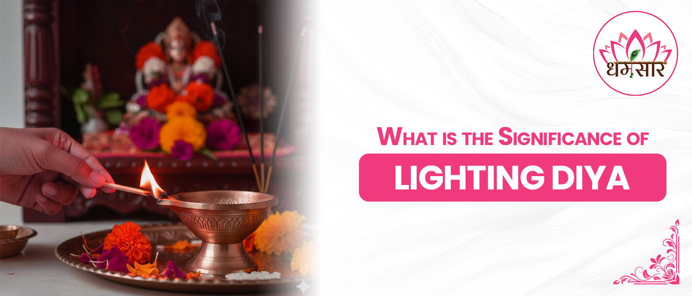 What is the Significance of Lighting Diya? – Dharmsaar