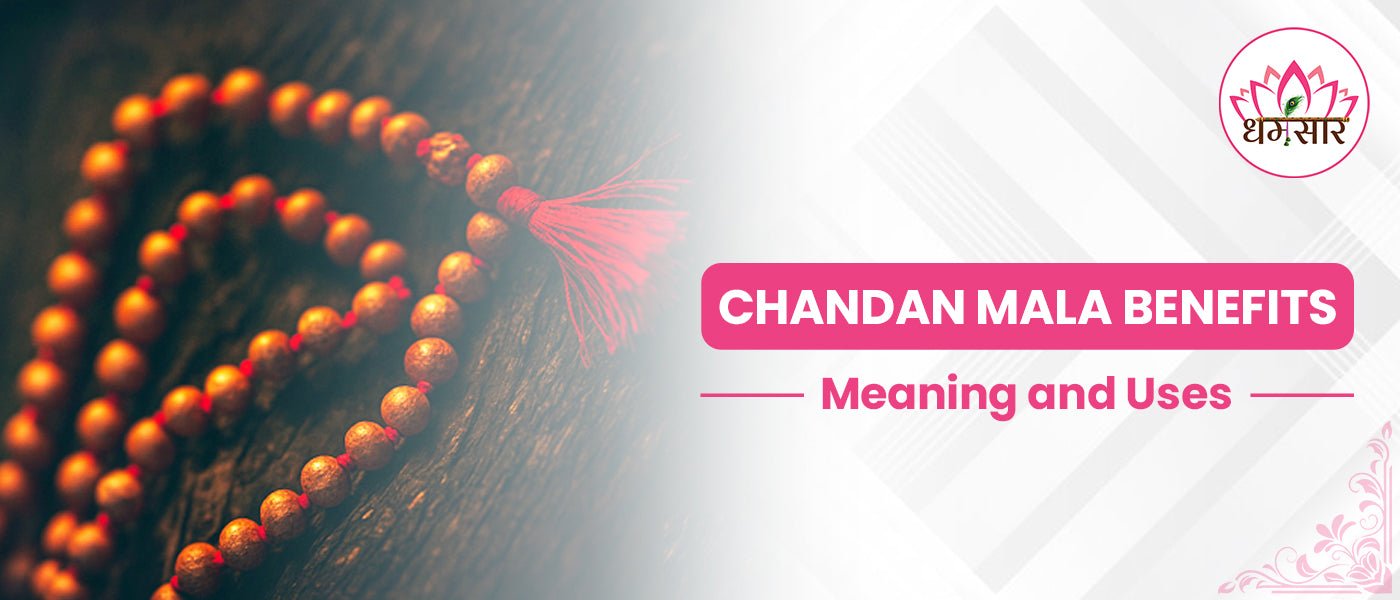Chandan Mala Benefits: Meaning and Uses – Dharmsaar